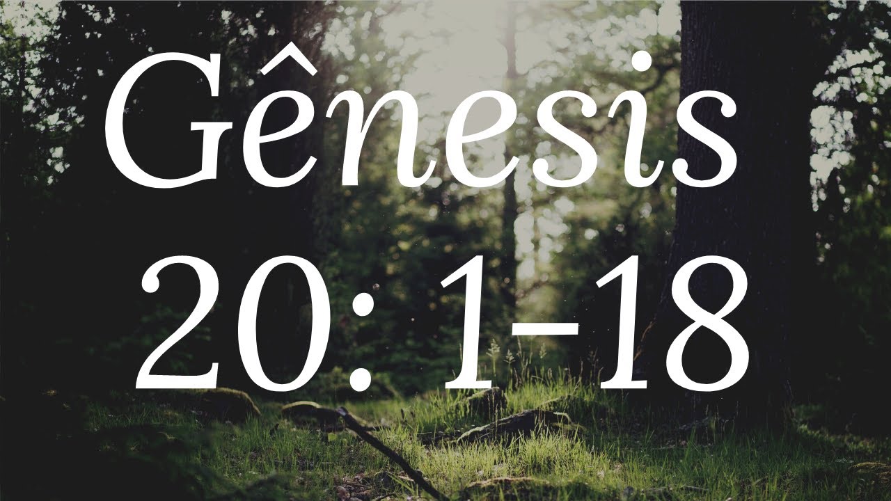 Gênesis 20-1-18, bíblia, palavra sagrada, pregação. - YouTube