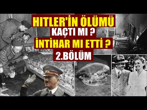 Hitler'in Ölümü - Kaçtı Mı ? İntihar Mı Etti ? 2.Bölüm