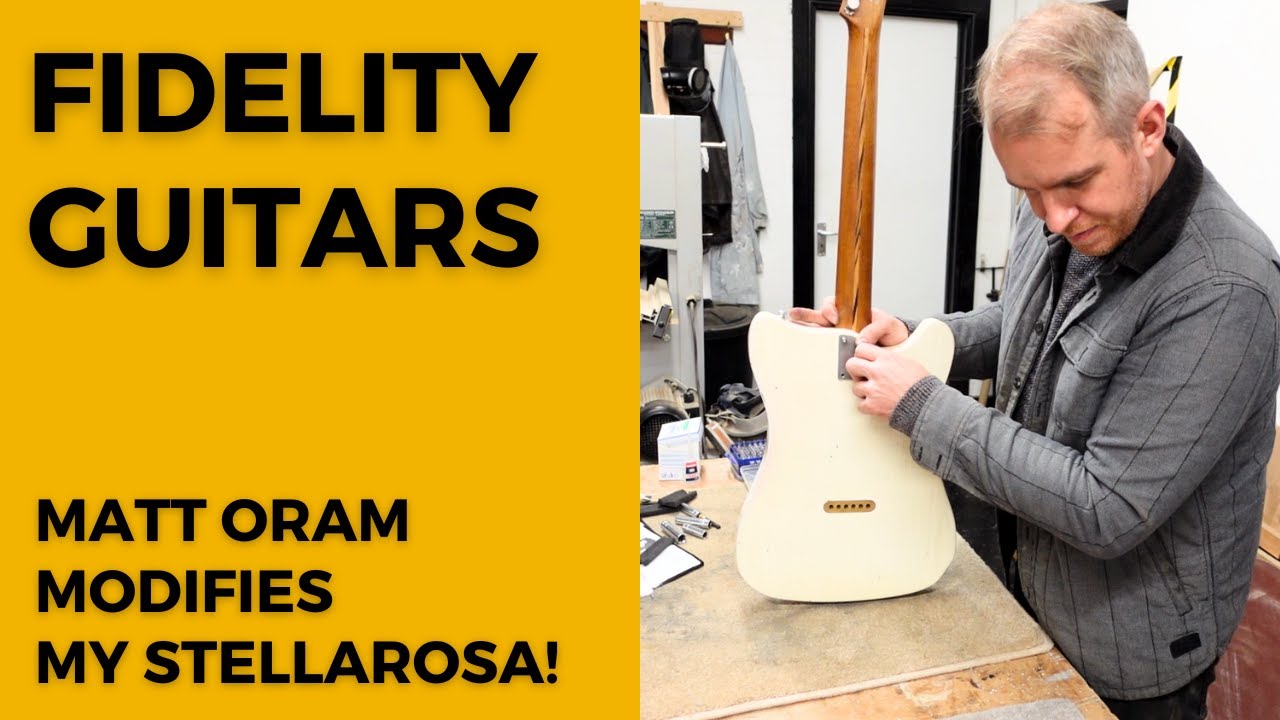 Visiting Fidelity Guitars: Matt Oram Mods My Stellarosa! - YouTube