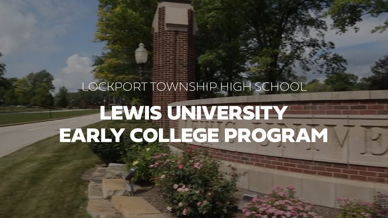 LTHS | Lewis University Early College Program - YouTube