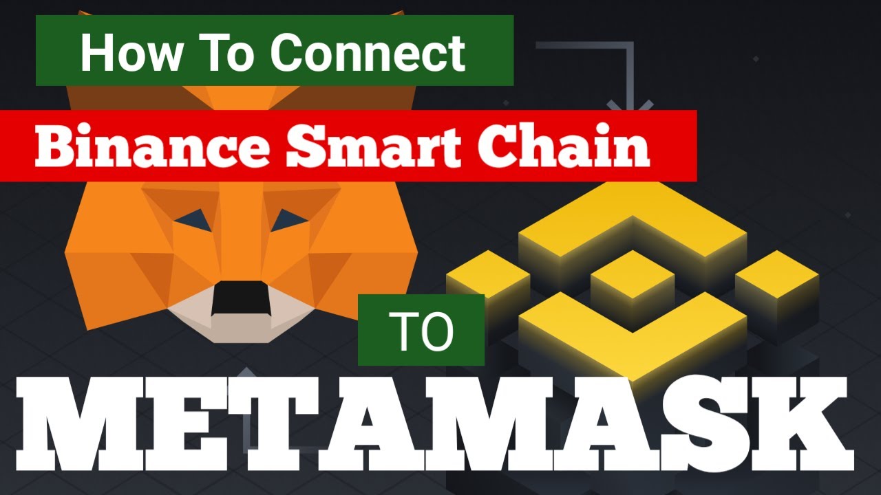HOW TO CONNECT BINANCE SMART CHAIN TO METAMASK WALLET - YouTube