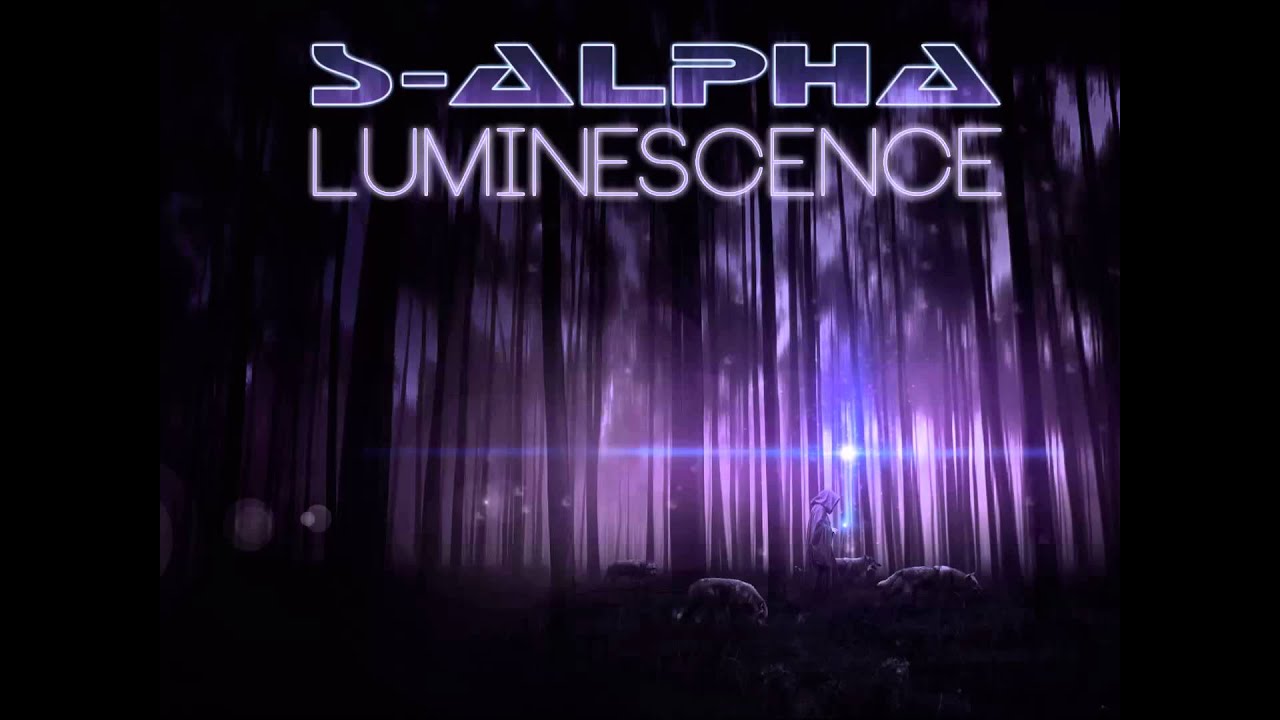 S Alpha - Luminescense - YouTube