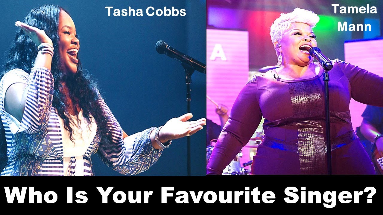 Who Is Your Favourite Gospel Singer?Tasha Cobbs or Tamela Mann - # ...