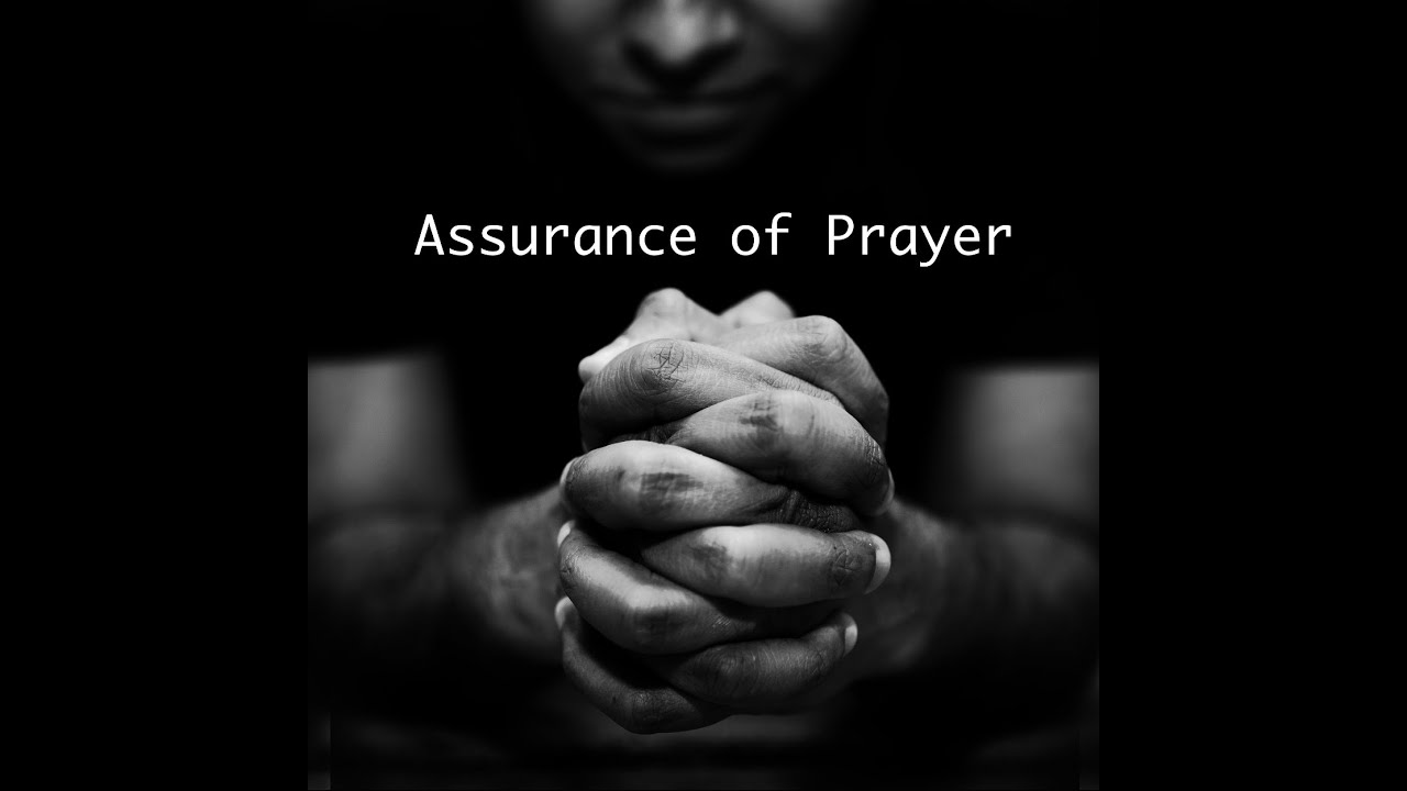 Assurance of Prayer - YouTube