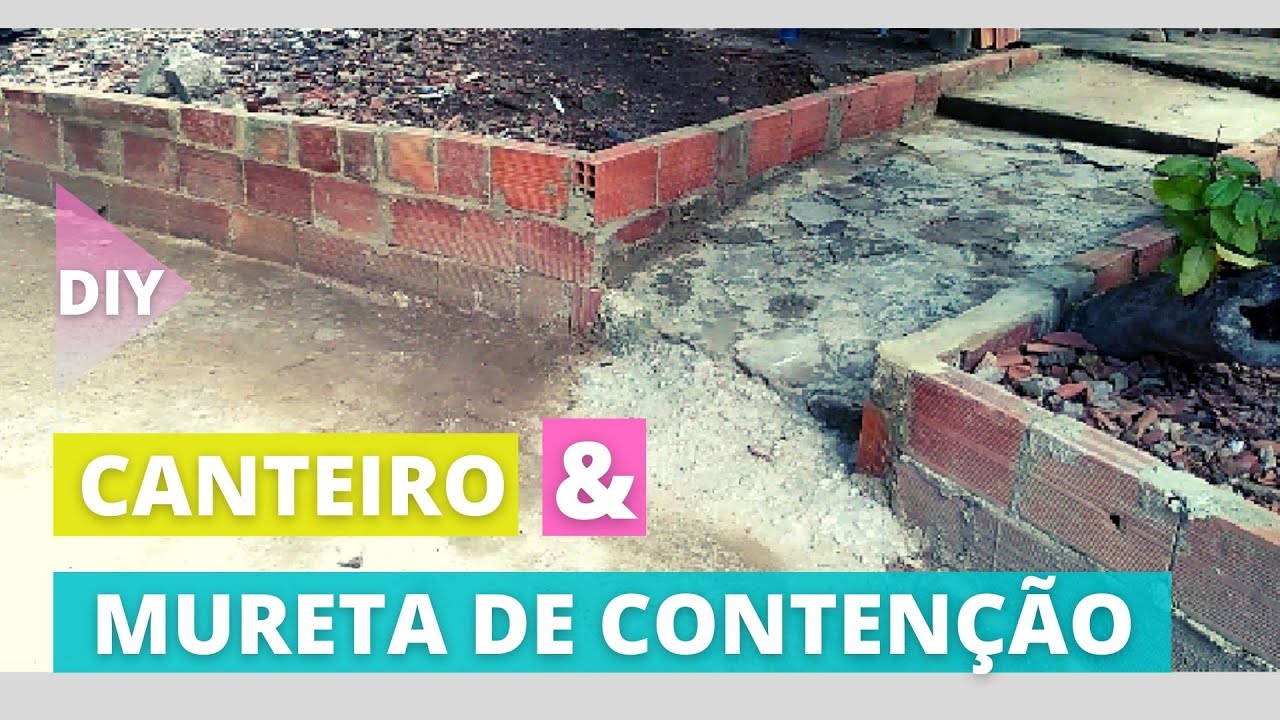 COMO FAZER MURETAS DE CONTENÇÃO E CANTEIRO | TRANSFORMAÇÃO RÁPIDA E ...