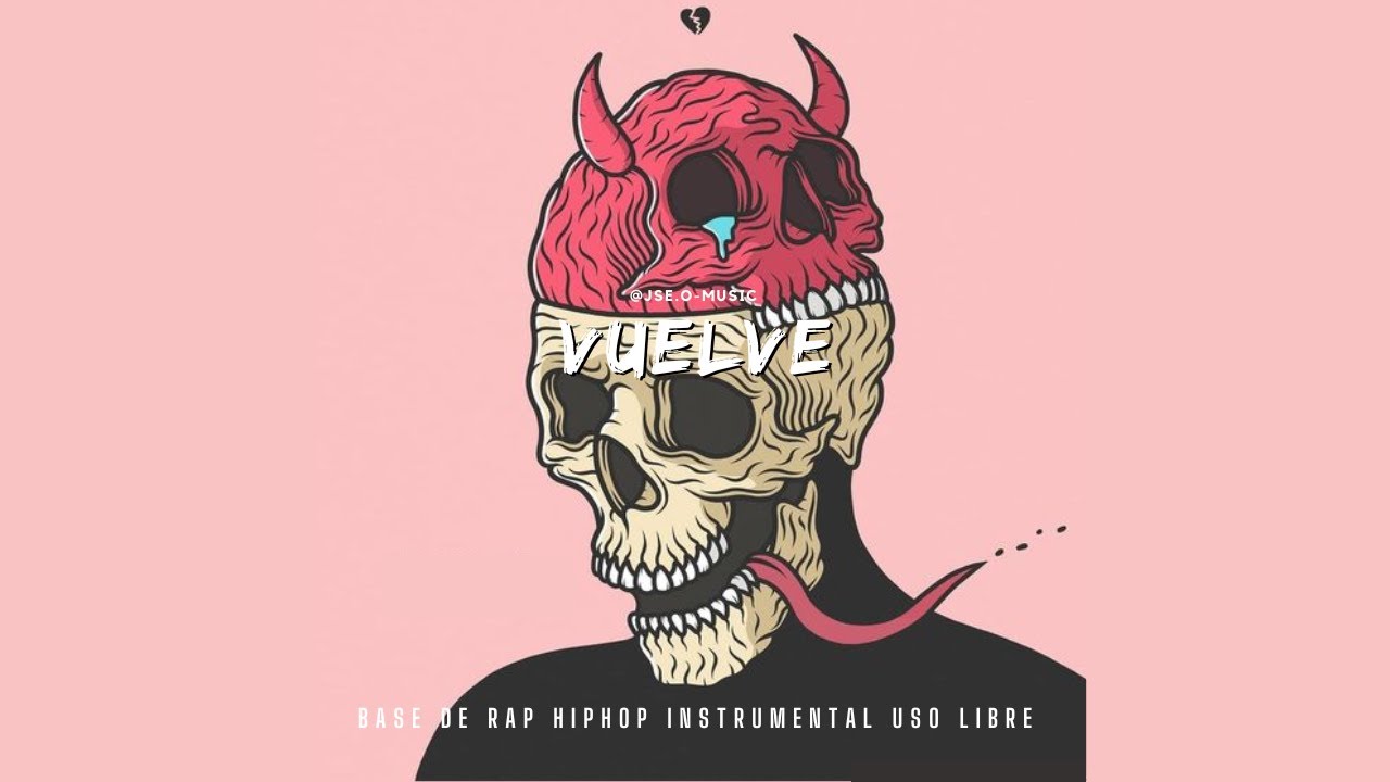 BASE DE RAP USO LIBRE - VUELVE - HIP HOP BEAT INSTRUMENTAL - YouTube
