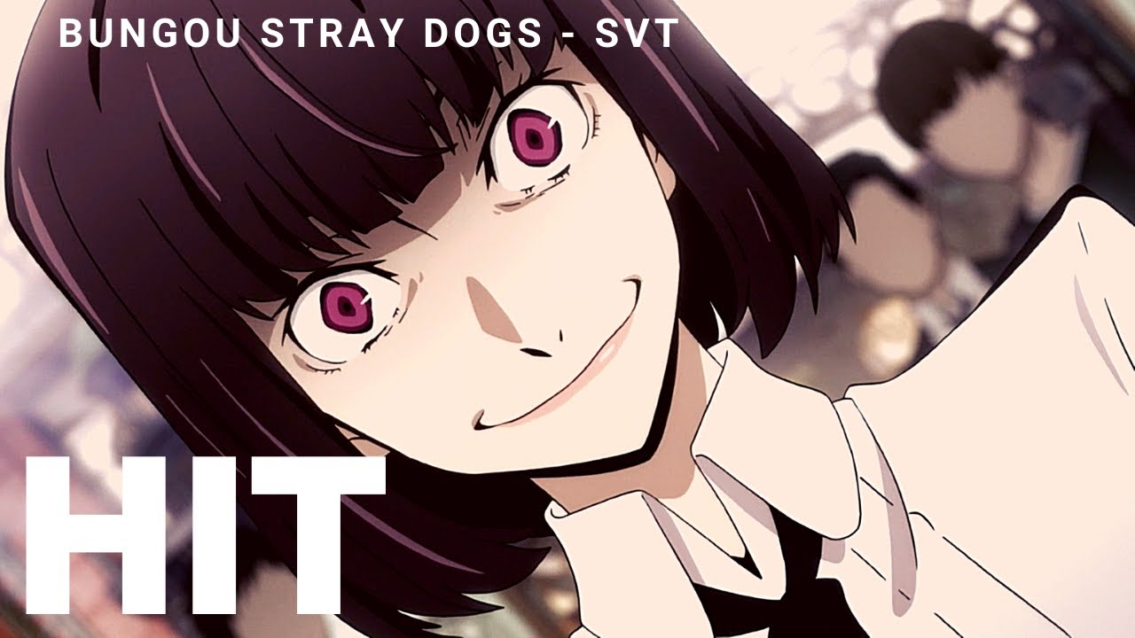 HIT - SVT [bungou stray dogs amv] - YouTube