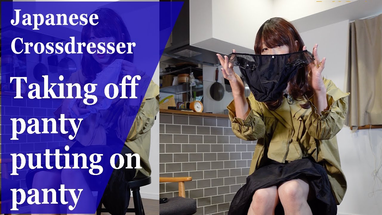 [Japanese Crossdresser taking off and on her panties] Short movie with ...