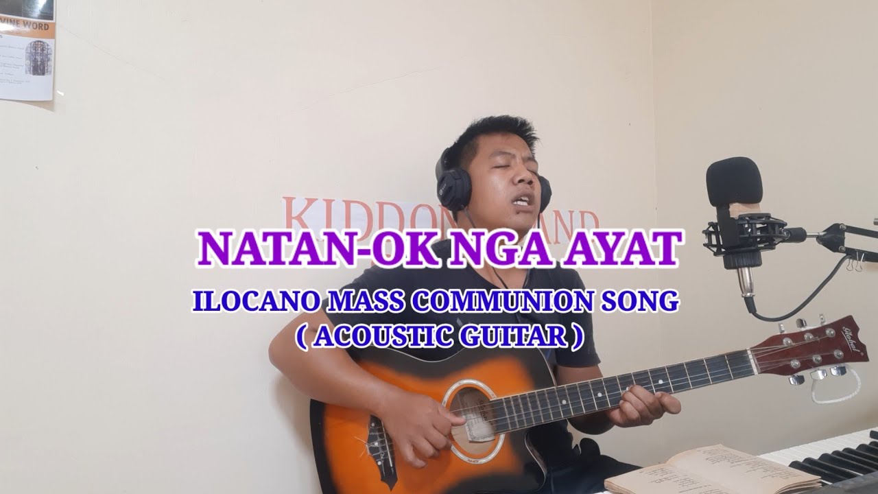 NATAN-OK NGA AYAT - Ilocano mass communion song for lent - YouTube