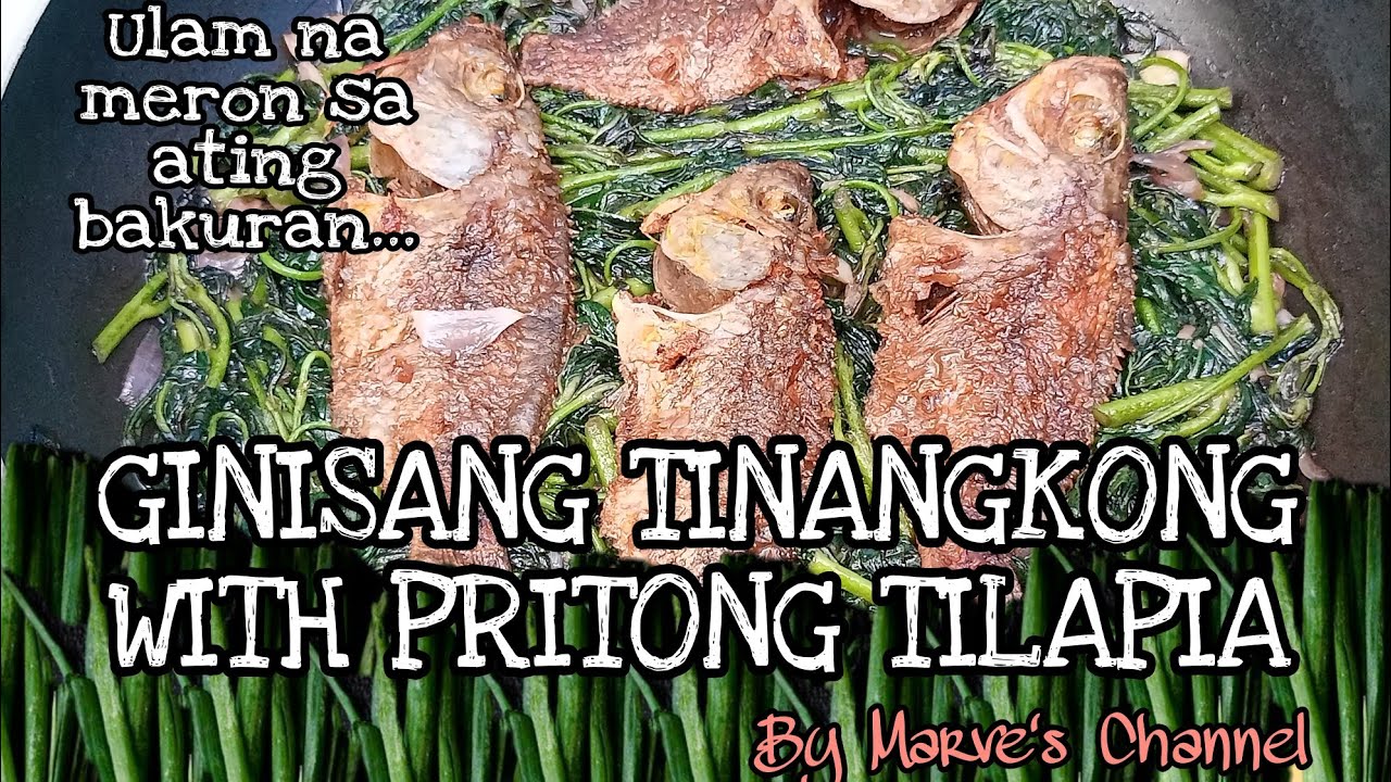 GINISANG TINANGKONG WITH PRITONG TILAPIA / Marve's channel #budgetulam ...