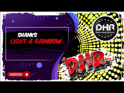 Shanks - Light A Rainbow - DHR - YouTube