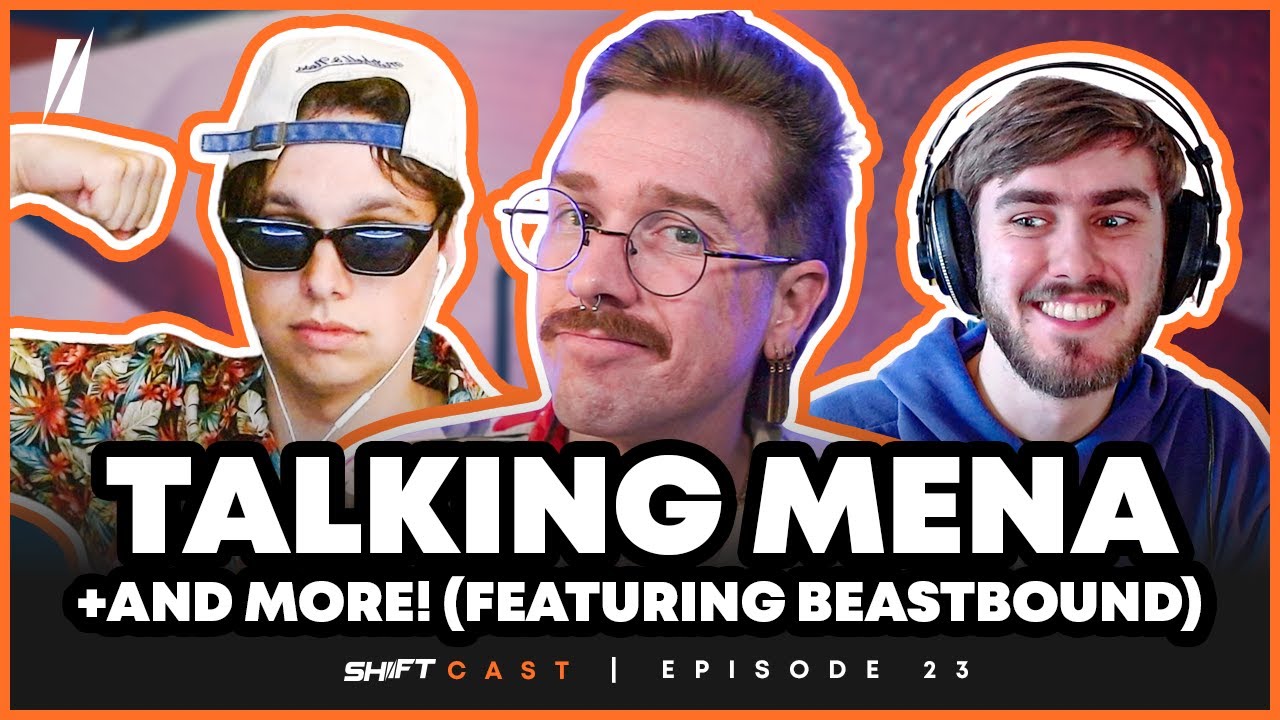 Talking MENA With BeastBound + MORE | ShiftCast Ep. 23 - YouTube