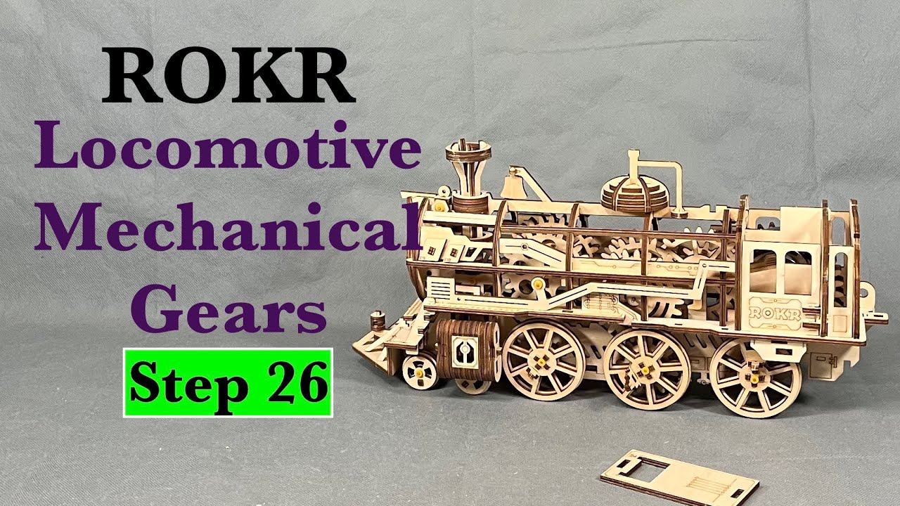 ROKR Locomotive Mechanical Gears Step 26 - YouTube