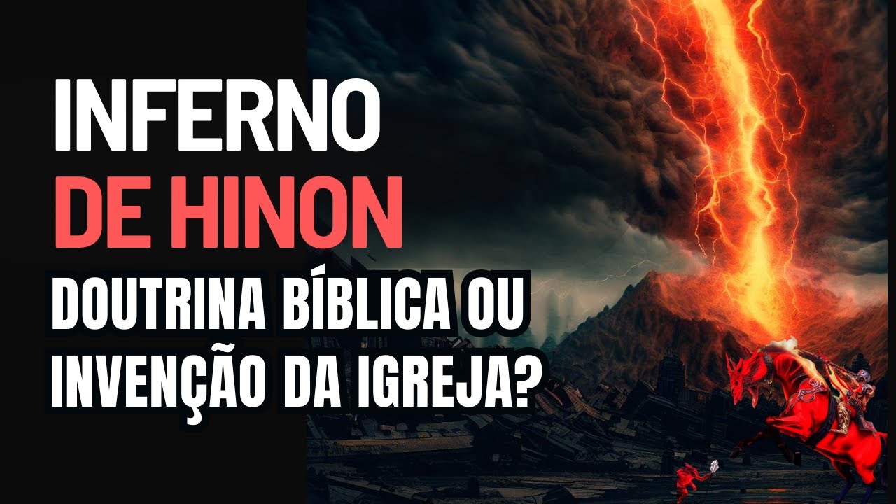 INFERNO DE HINON: DOUTRINA BÍBLICA OU INVENÇÃO DA IGREJA - YouTube