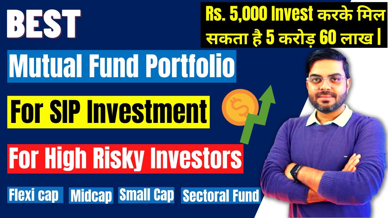 Best Sip Mutual Fund Portfolio To Invest In 2023 Best Mutual Funds In