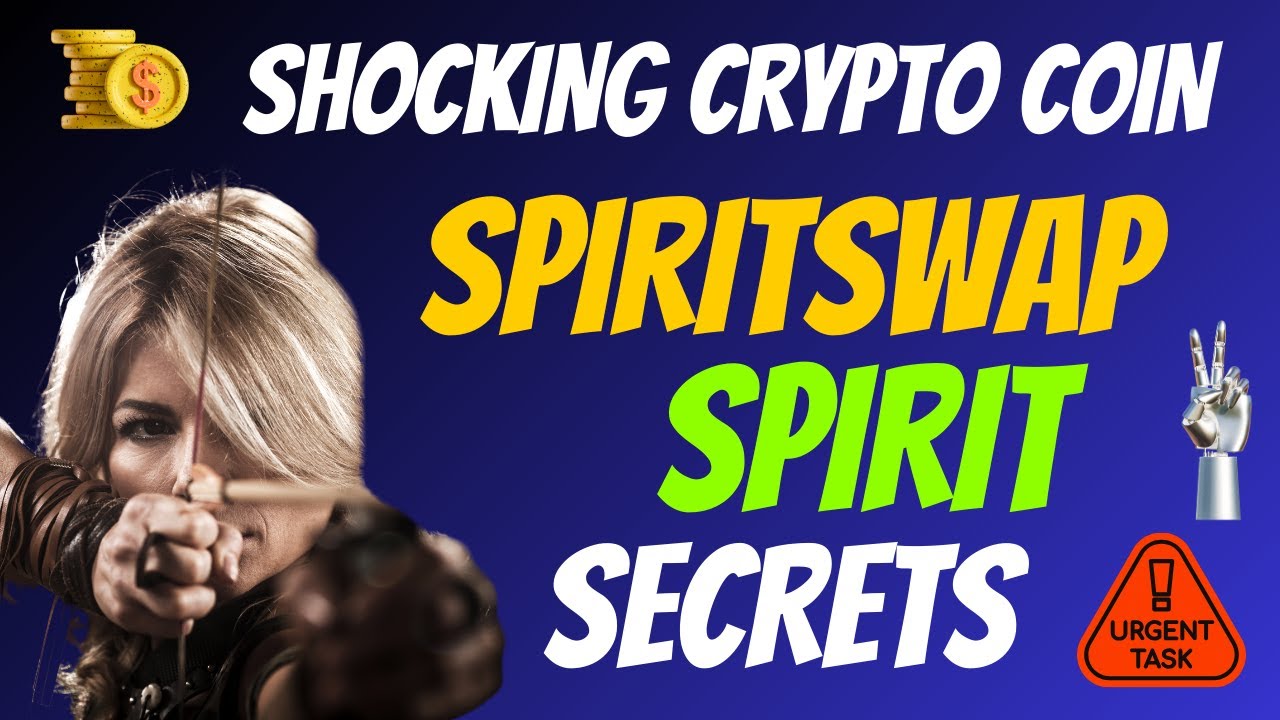 The Shocking SpiritSwap Coin SPIRIT Secrets | Cryptocurrency New Crypto ...