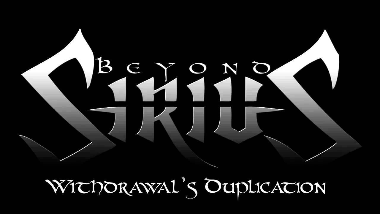 Beyond Sirius - Withdrawal's Duplication (demo) - YouTube
