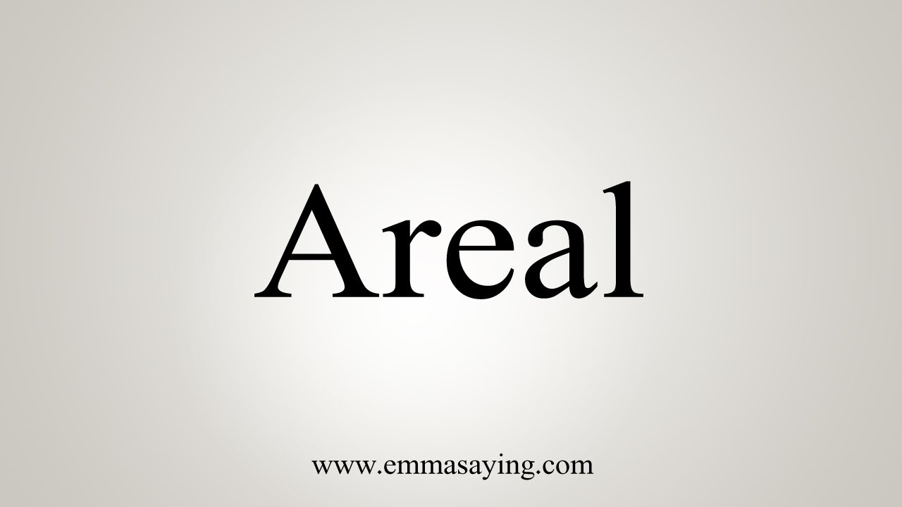 How To Say Areal - YouTube