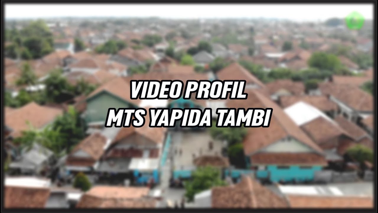 VIDEO PROFIL MTS YAPIDA TAMBI (2024) - YouTube
