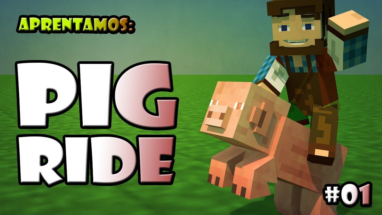 PIG RIDE # 01 - MINECRAFT ANIMATION 3D - YouTube