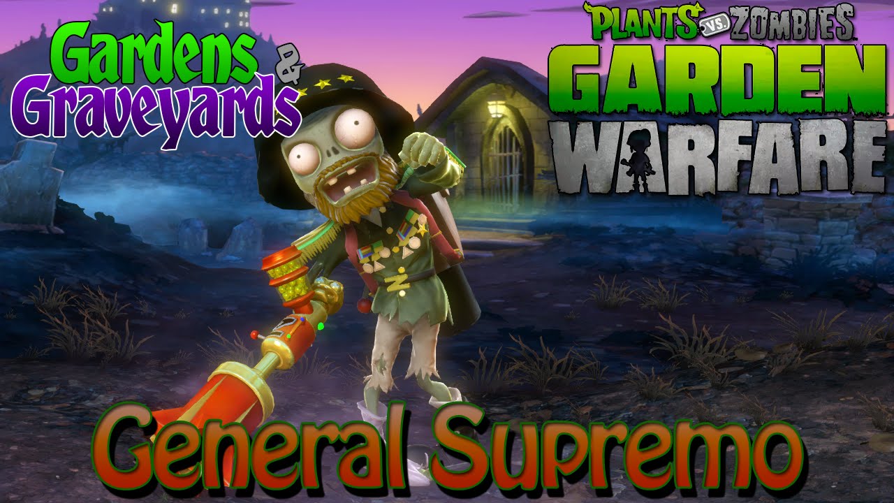 Plants vs. Zombies Garden Warfare - General Supremo - YouTube