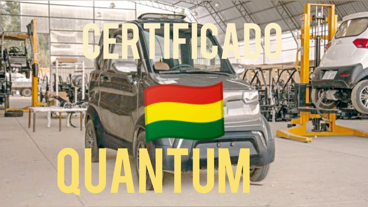 BOLIVIA QUANTUM AUTO ELECTRICO LITIO NEW - YouTube
