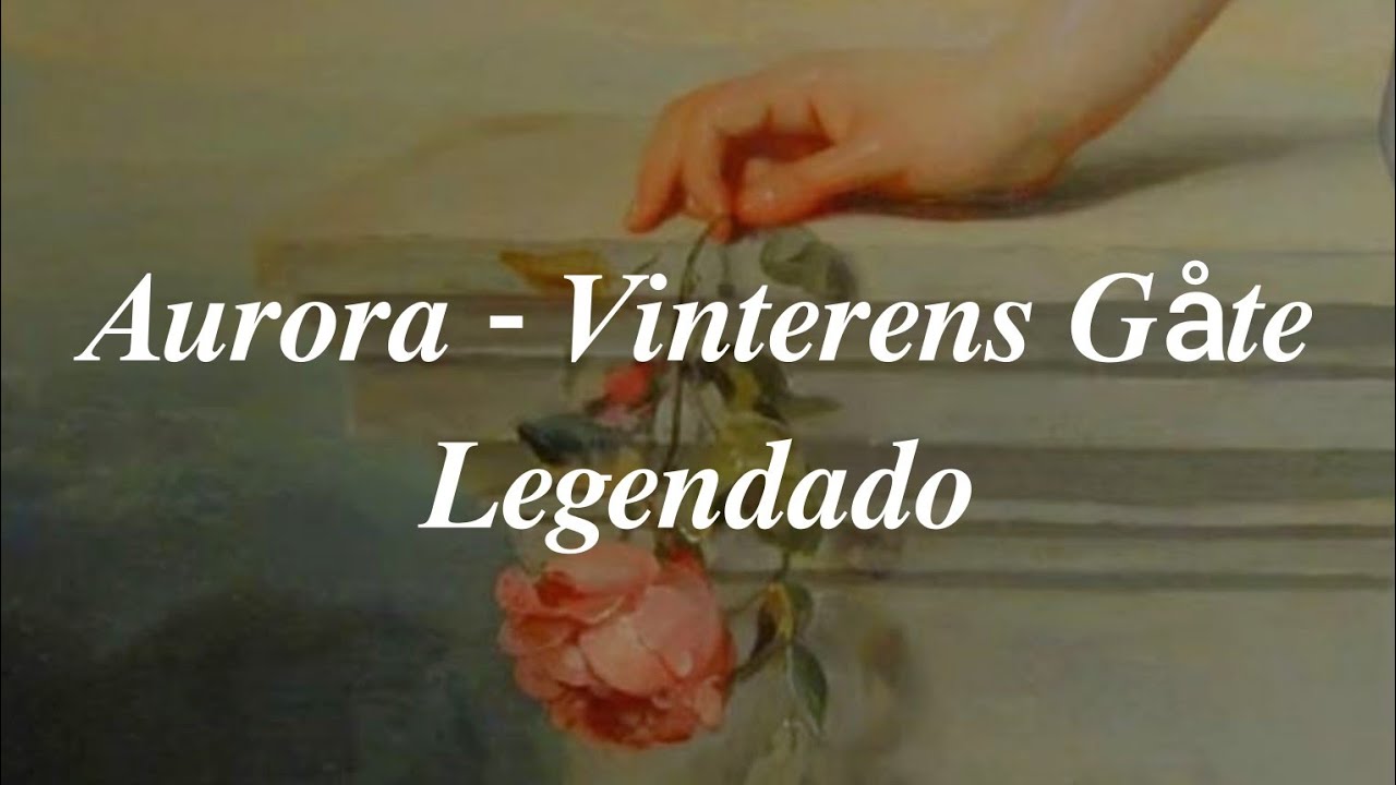 Aurora - Vinterens Gåte - Legendado - YouTube