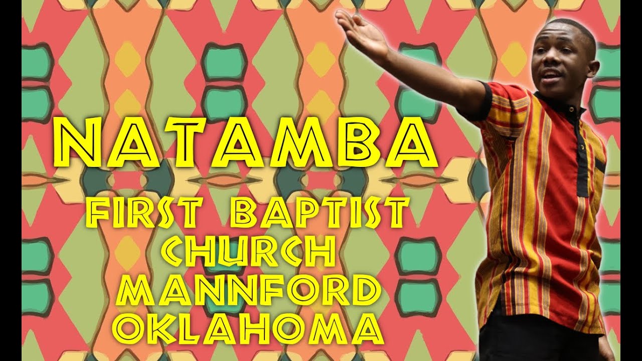 Natamba at First Baptist Church Mannford Oklahoma - YouTube