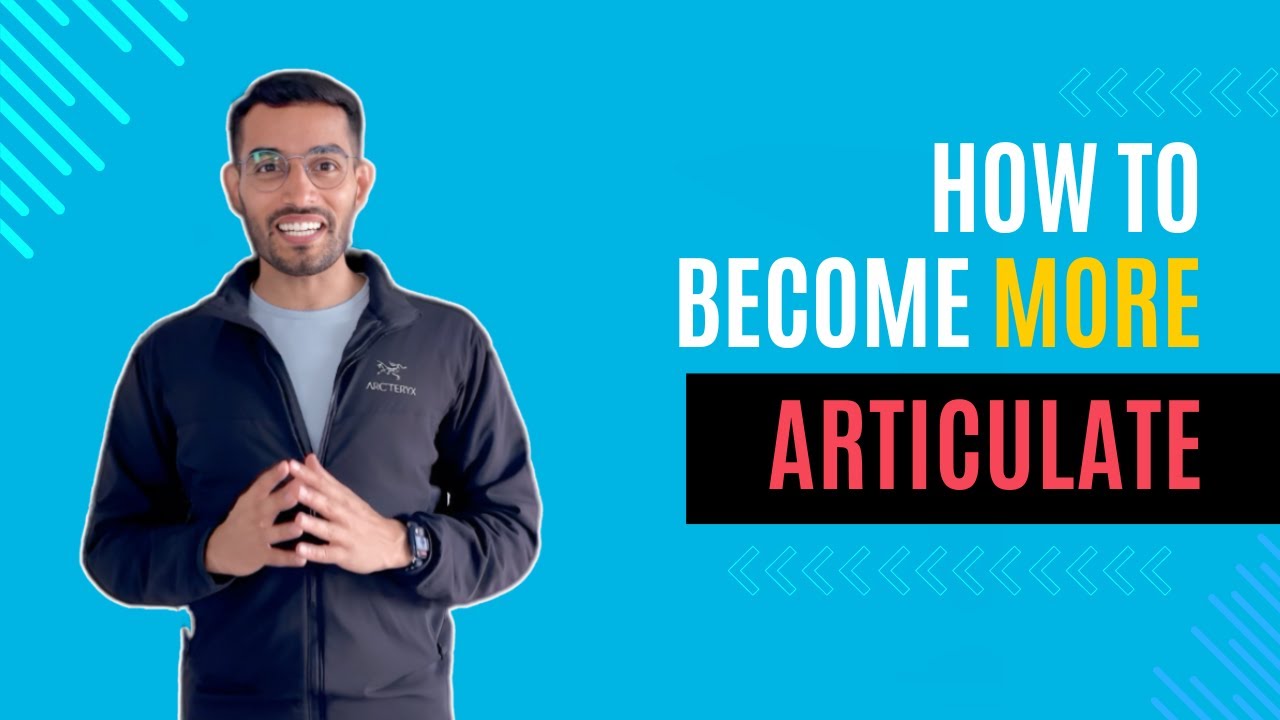 How to Become More Articulate | Top 3 Strategies - YouTube