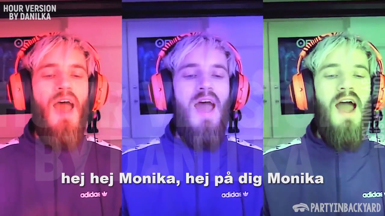 PEWDIEPIE - HEJ MONIKA | HOUR VERSION (Remix by PartyInBackyard) - YouTube