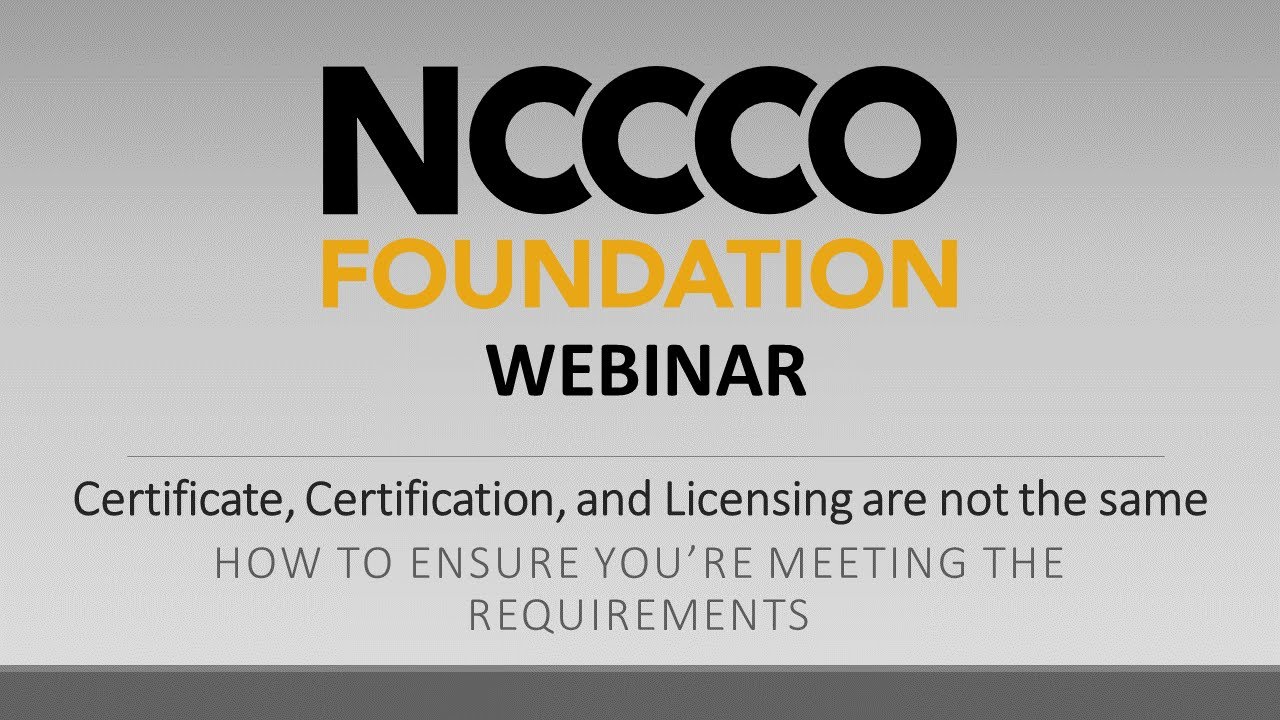 Certificate, Certification, and Licensing are NOT the Same - NCCCO ...