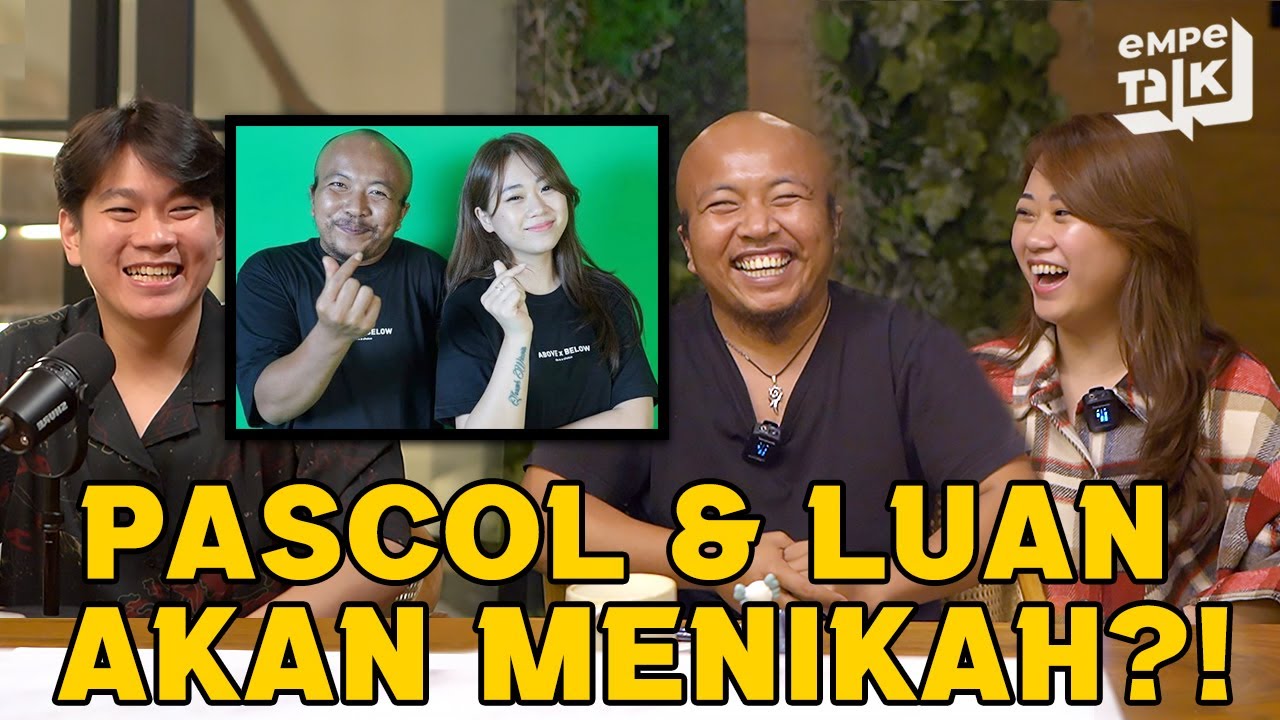 Jawaban Pascol & Luan Ketika Ditanya Kapan Nikah! - EMPETALK Pascol ...
