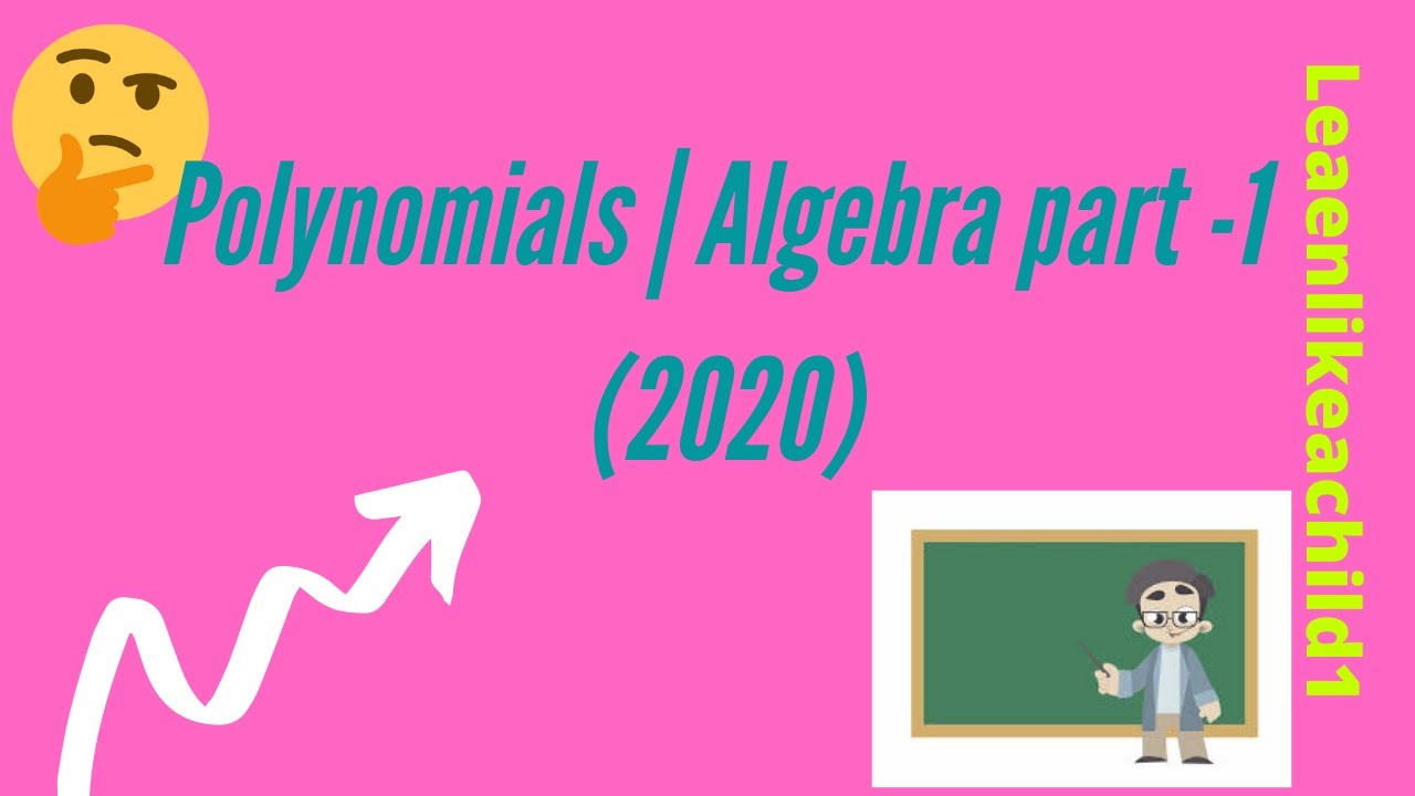 Polynomials | Algebra grade 9 (part -1) | (2020) - YouTube