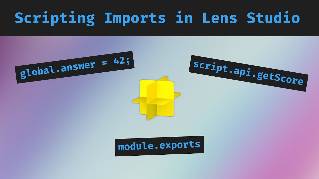 Import and Export values and functions in scripts in Lens Studio - YouTube