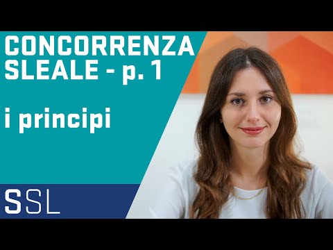 SERIE SULLA CONCORRENZA SLEALE | PARTE 1 | COS'È LA CONCORRENZA? | INTRODUZIONE, PRINCIPI E SANZIONI