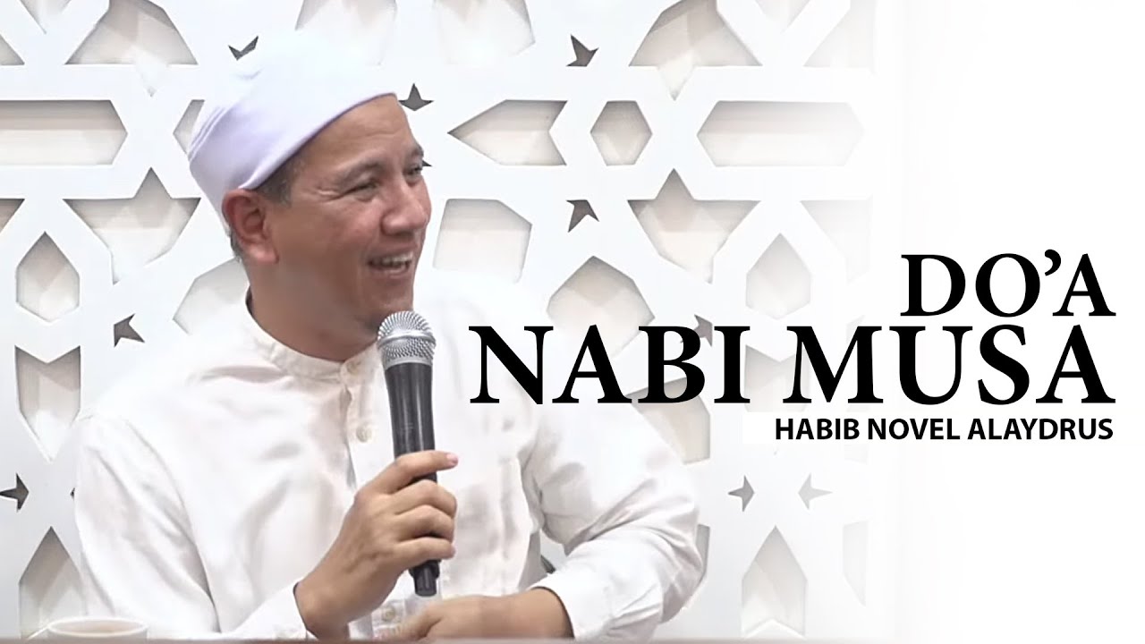 Do'a Nabi Musa AS - Habib Novel Alaydrus - YouTube