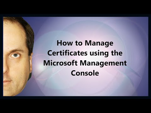 How to Manage Certificates using the Microsoft Management Console