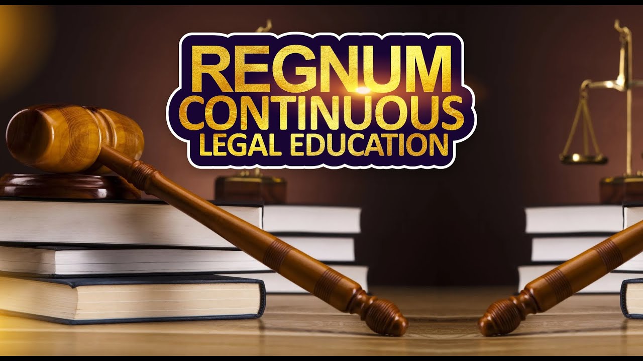 Regnum Continuous Legal Education, 4th Nov. 2022 - YouTube