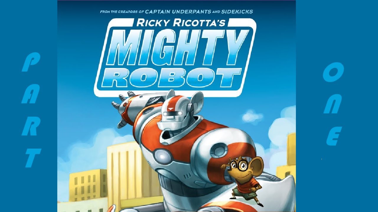 Ricky Ricotta's Mighty Robot (Part 1) - YouTube