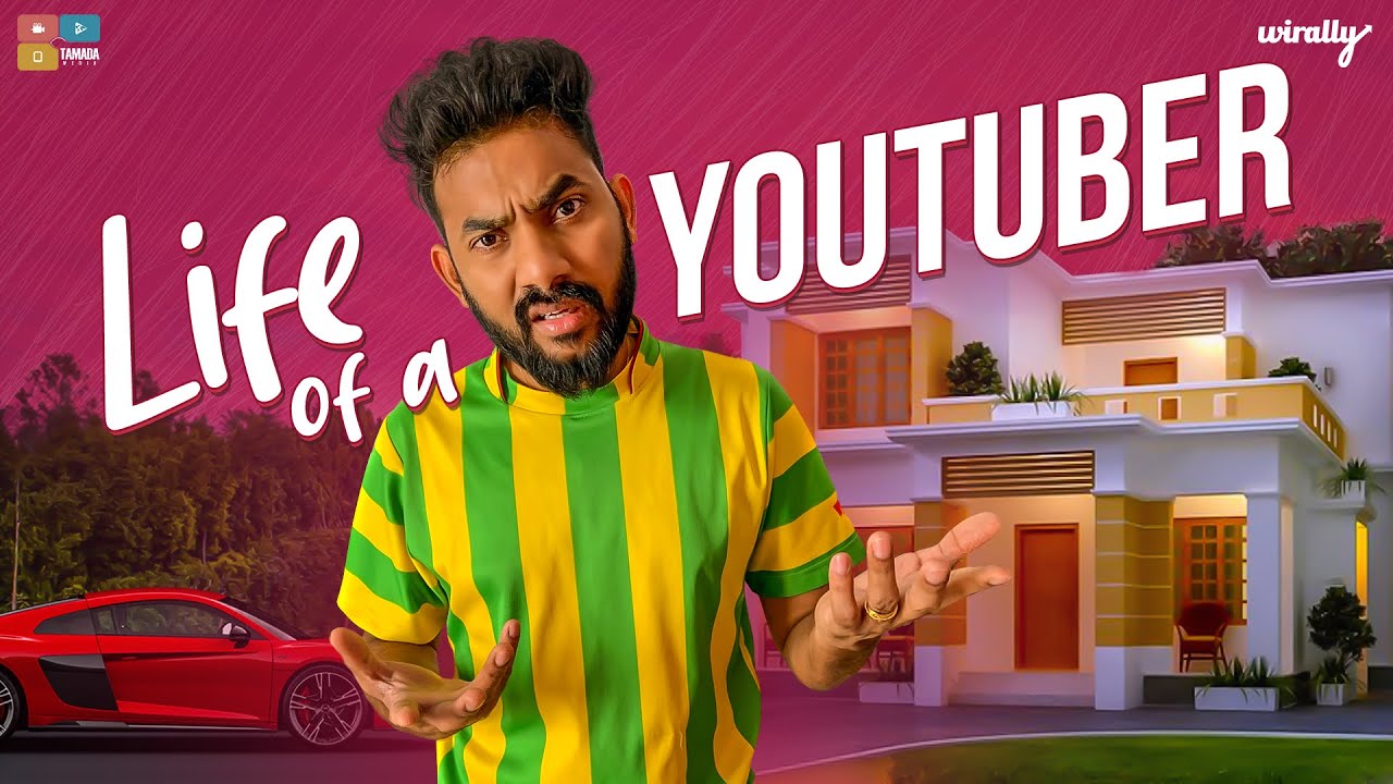 Life of a Youtuber | Wirally Originals | Tamada Media - YouTube