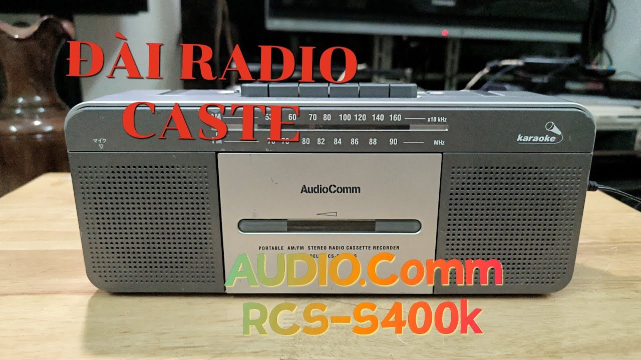 ( ĐÃ BÁN)--Đài Radio Caste Audio.Comm- S400K-Radio Am/ Fm kéo lên 98Mhz ...