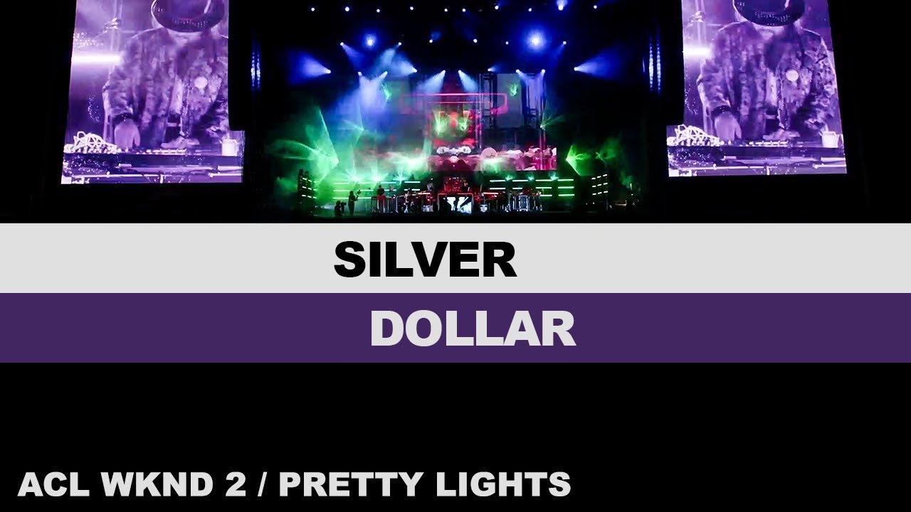 1- SILVER DOLLAR - Wknd 2 - ACL '24 - TX - Pretty Lights Live - 🎛️ ...