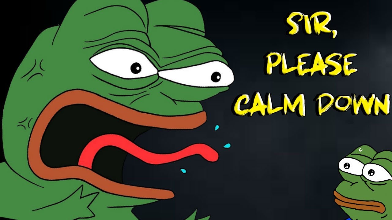 SIR, PLEASE CALM DOWN - YouTube