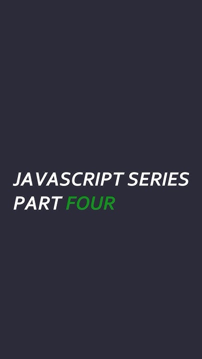 Javascript Series Part Four Coding Webdevelopment Shorts Javascript Javascripttutorial