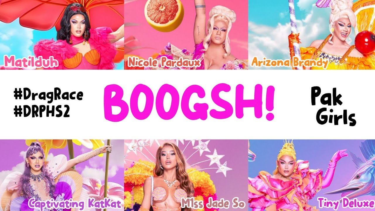 Drag Race Philippines S2 - BOOGSH! (Pak Girls) Color Coded Lyrics - YouTube