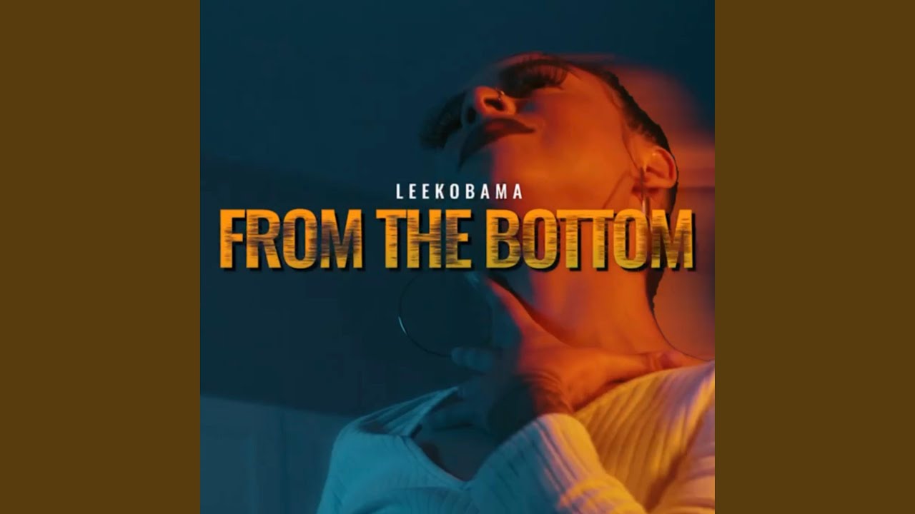 From The Bottom - YouTube