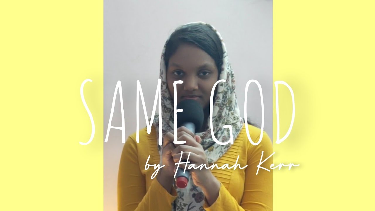 Same God || Hannah Kerr (Cover) || Princy Sisters - YouTube