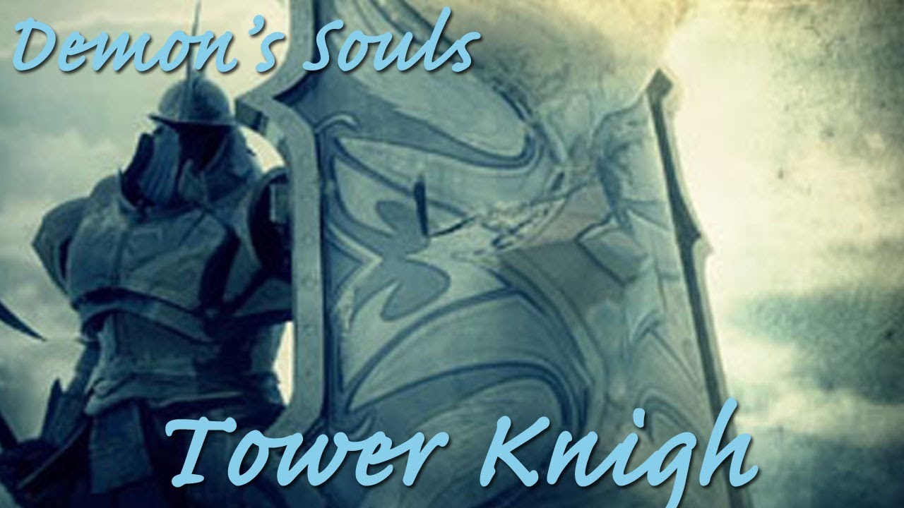 Demon's Souls★Boss"Tower Knight " - YouTube