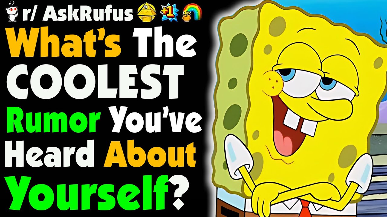 What's The Best RUMOR You've Heard About YOURSELF? - YouTube