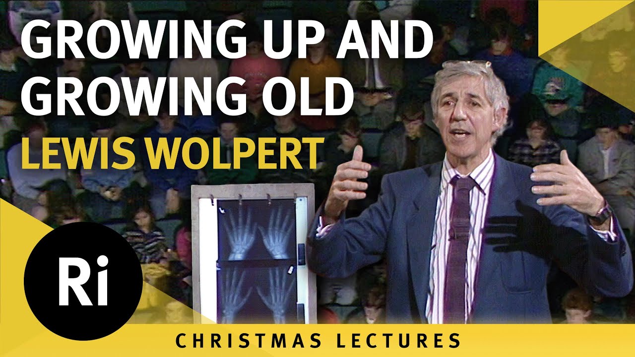 Growing Up & Growing Old - Lewis Wolpert's 1986 Christmas Lectures 6/6 ...